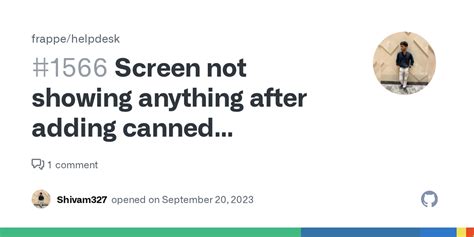 Screen Not Showing Anything After Adding Canned Response · Issue 1566