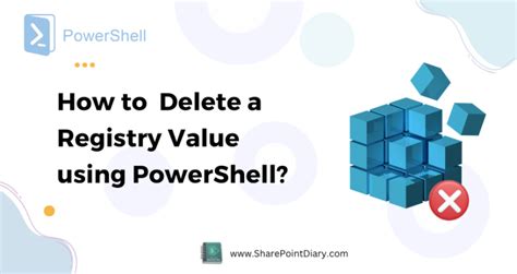 How To Delete A Registry Value Using Powershell Sharepoint Diary