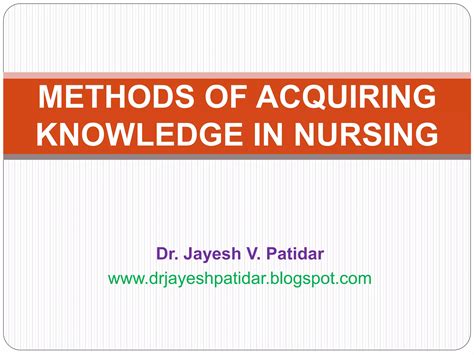 Methods of acquiring knowledge in nursing | PPSX | Parenting Babies and ...