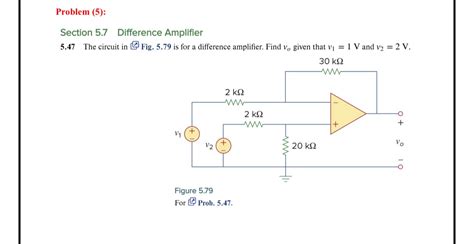 Problem 5 Section 5 7 ﻿difference Amplifier5 47
