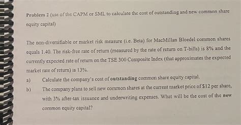 Solved Problem 2 Use Of The Capm Or Sml To Calculate The