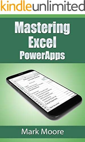 Mastering Excel Excel Apps Ebook Moore Mark Kindle Store
