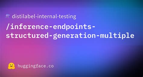 Distilabel Internal Testing Inference Endpoints Structured Generation