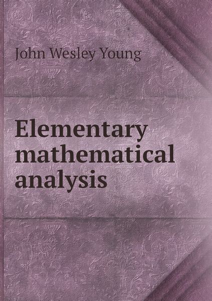 Elementary Mathematical Analysis купить с доставкой по выгодным ценам в интернет магазине Ozon