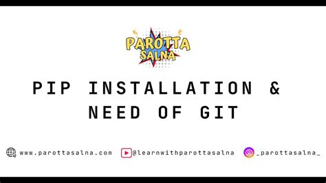pip installation and need of git youtube