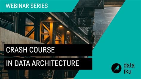 Crash Course In Data Architecture QuadExcel Com