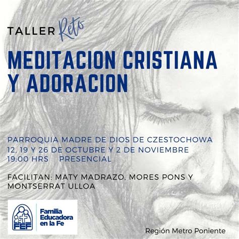 Taller Meditación Cristiana Y Adoración Parroquia Madre De Dios De