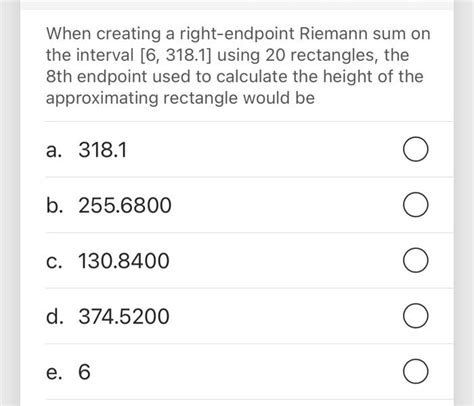 solved when creating a right endpoint riemann sum on the