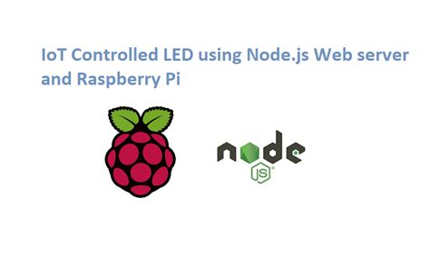 Control Led With Raspberry Pi Using Nodejs Iotbyhvm