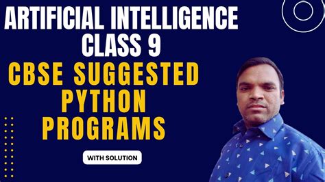 Artificial Intelligence Class 9 Practical Programs Suggested By Cbse