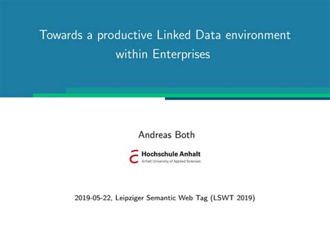 Towards A Productive Linked Data Environment Within Enterprises Ppt