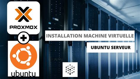 Proxmox VE Installation VM Ubuntu Serveur YouTube