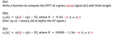 Solved 3a Write A Function To Compute The Dtft Of A Given