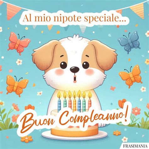 Al Mio Nipote Speciale… Buon Compleanno File Auguri Compleanno