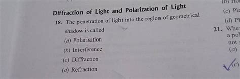 Diffraction Of Light And Polarization Of Light 18 The Penetration Of Lig