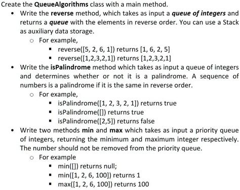 Get Answer Create The Queuealgorithms Class With A Main Method
