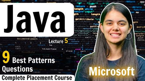 9 Best Patterns Questions In Java For Beginners Java Placement Course Lecture 5 Youtube