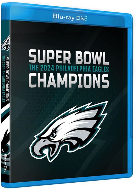 Super Bowl Champions The 2024 Philadelphia Eagles Blu Ray