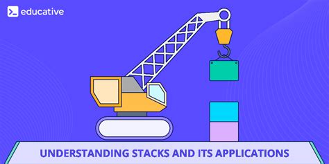 Understanding Stacks And Their Applications