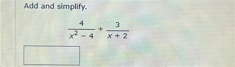 solved add and simplify 4x2 4 3x 2