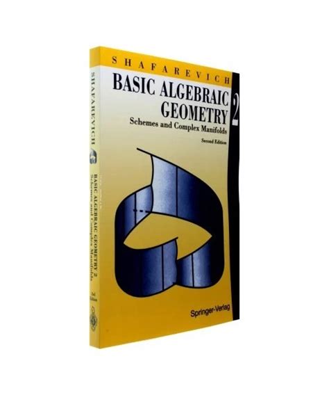 Basic Algebraic Geometry 2 Schemes And Complex Manifolds Igor R Shafarevich Eur 79 45
