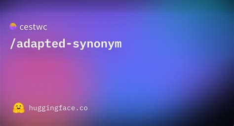 Cestwc Adapted Synonym · Datasets At Hugging Face