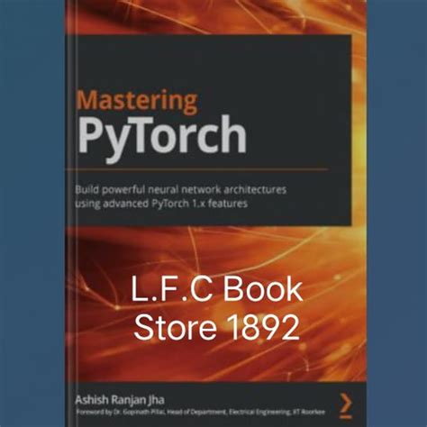 Jual Buku Mastering Pytorch Jakarta Barat Lfc Book Store 1892