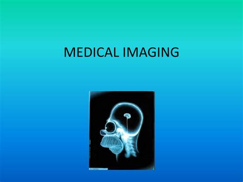 PPT MEDICAL IMAGING PowerPoint Presentation Free Download ID 3006805