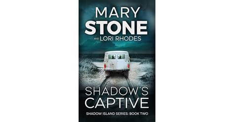 Shadows Captive By Mary Stone