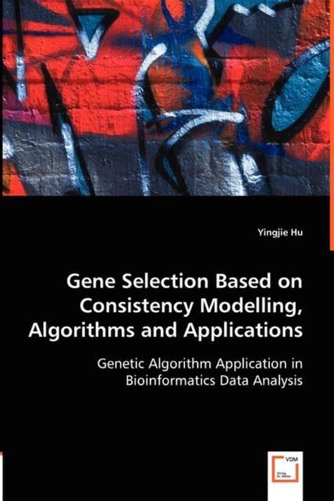 Gene Selection Based On Consistency Modelling Algorithms And