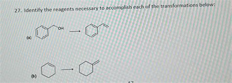 Solved Identify the reagents necessary to accomplish each of | Chegg.com