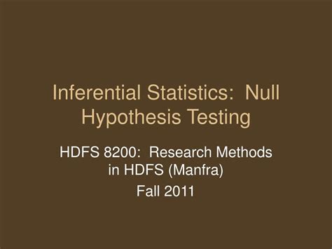 Ppt Inferential Statistics Null Hypothesis Testing Powerpoint Presentation Id 1448225