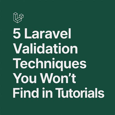 Mastering Laravel Validation From Beginner To Advanced Part 1 By