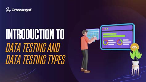 An Introduction To Data Testing And Data Testing Types