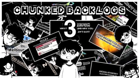 Chunked Backlogs 3 Chunked Procrastinates Youtube
