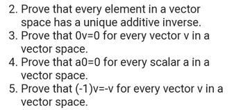 Answered Prove That V V For Every Vector V In A Vector Space Bartleby