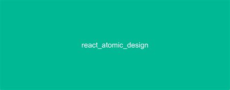 React Atomic Design