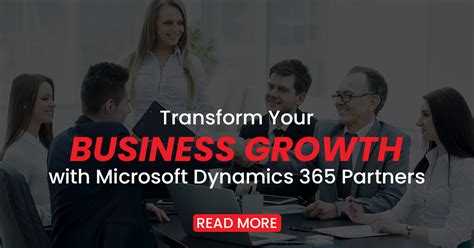 Transform Your Business Growth With Microsoft Dynamics 365 Partners