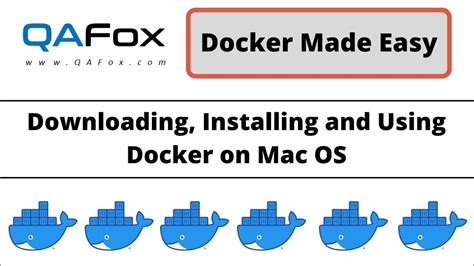 Downloading Installing And Using Docker On Mac Os Docker Made Easy Part 18 Youtube