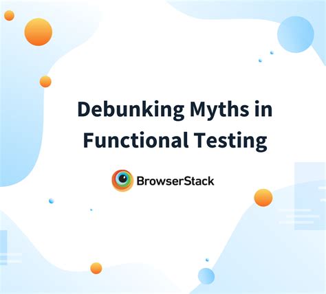 What Is Automated Functional Testing Types Tools BrowserStack