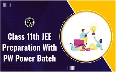Class 11th Jee Preparation With Pw Power Batch Features Important Dates
