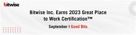 Bitwise Inc Earns 2023 Great Place To Work Certification