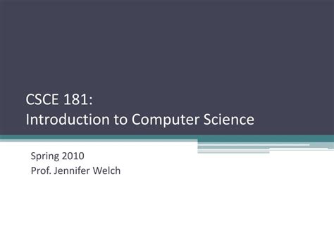 Ppt Csce 181 Introduction To Computer Science Powerpoint