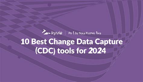 10 Best CDC Tools (Change Data Capture) for 2024 | Skyvia