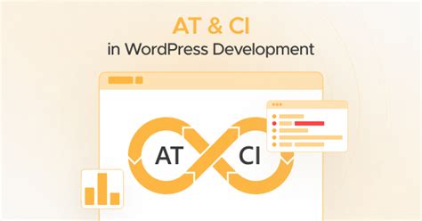 Automated Testing At And Continuous Integration Ci In Wordpress