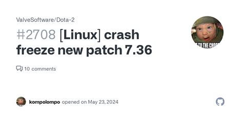 [linux] crash freeze new patch 7 36 · issue 2708 · valvesoftware dota