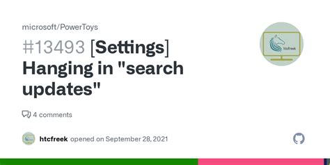 Settings Hanging In Search Updates · Issue 13493 · Microsoftpowertoys · Github
