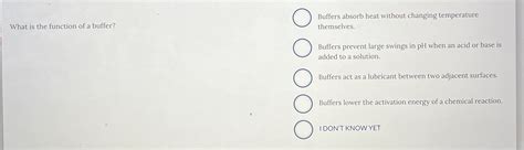 Solved What Is The Function Of A Bufferbuffers Absorb Heat
