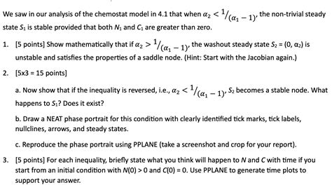 Solved By An Expert We ﻿saw In ﻿our Analysis Of ﻿the Chemostat Model