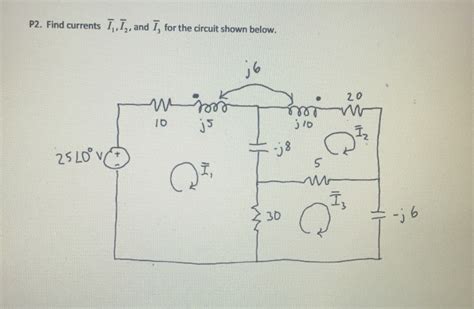 Solved Find Currents I1 I2 And T3 For The Circuit Shown
